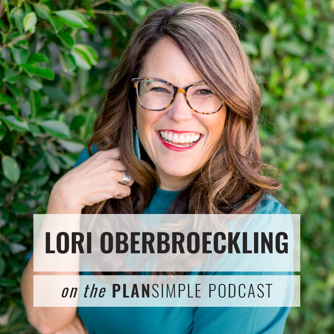 Being A Balanced Supermom With Lori Oberbroeckling Plan Simple